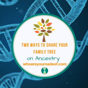 Two Ways to Share Your Family Tree on Ancestry: How to Share Your Tree ...