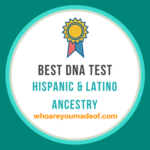Best DNA Test for Hispanic Ancestry - Who are You Made Of?