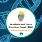 What is the Baltic States Ethnicity on Ancestry DNA ? - Who are You ...