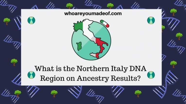 What is the Northern Italy DNA Region on Ancestry Results? - Who are ...