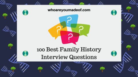100 Best Family History Interview Questions - Who are You Made Of?