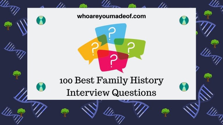 100 Best Family History Interview Questions - Who are You Made Of?