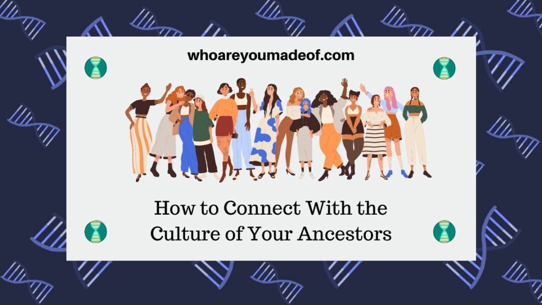 Who are You Made Of? - Use Your Unique DNA to Find Your Roots