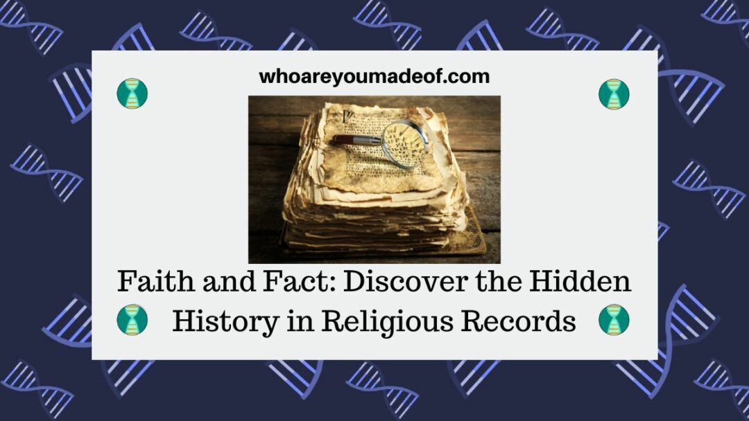 Faith and Fact: Discover the Hidden History in Religious Records - Who ...